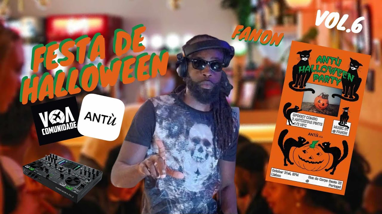 Fanon | Festa de Halloween | ANTÙ | Mix vol.6 | DJ Live Set | Afro ...