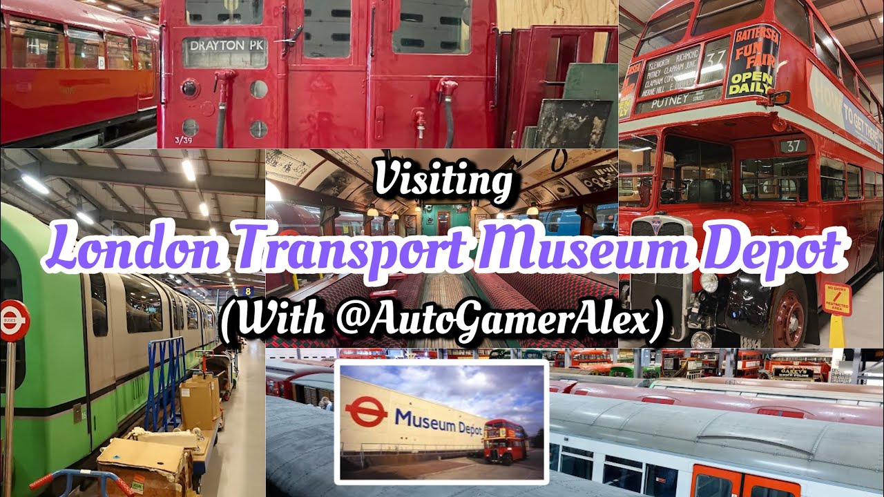 Visiting London Transport Museum Depot! 🇬🇧🚌🚎🚋🚃🚊🚆🚏🏛️ (Ft. @AutoGamerAlex ...