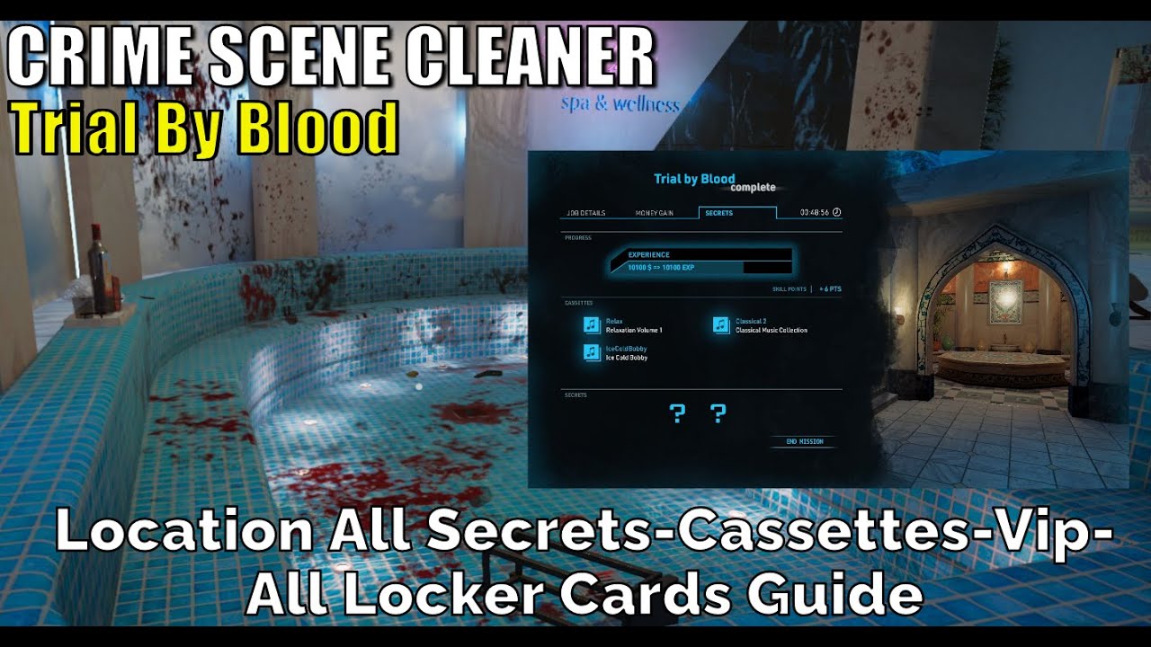 Crime Scene Cleaner,Trial By Blood, Location All Secrets,Cassettes,Vip ...