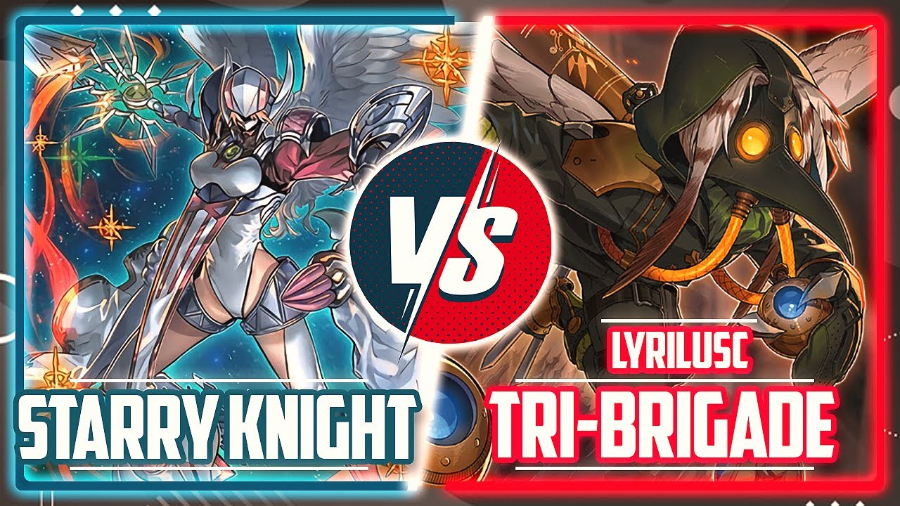 Yu-Gi-Oh! Rated Duels: Starry Knight vs Lyrilusc Tri-Brigade (JULY 2021 ...