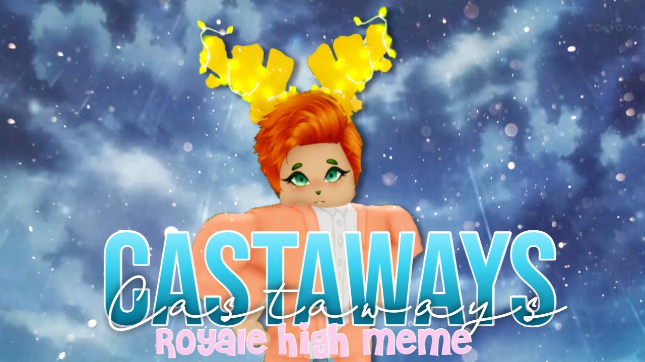 Castaways || Royale high music video || Royale high meme - YouTube
