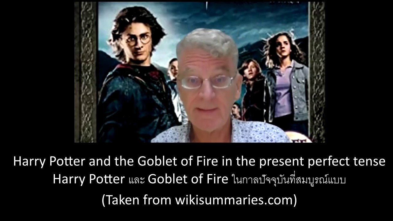 Shadowing Harry Potter in the present perfect tense เงา Harry Potter ใน ...