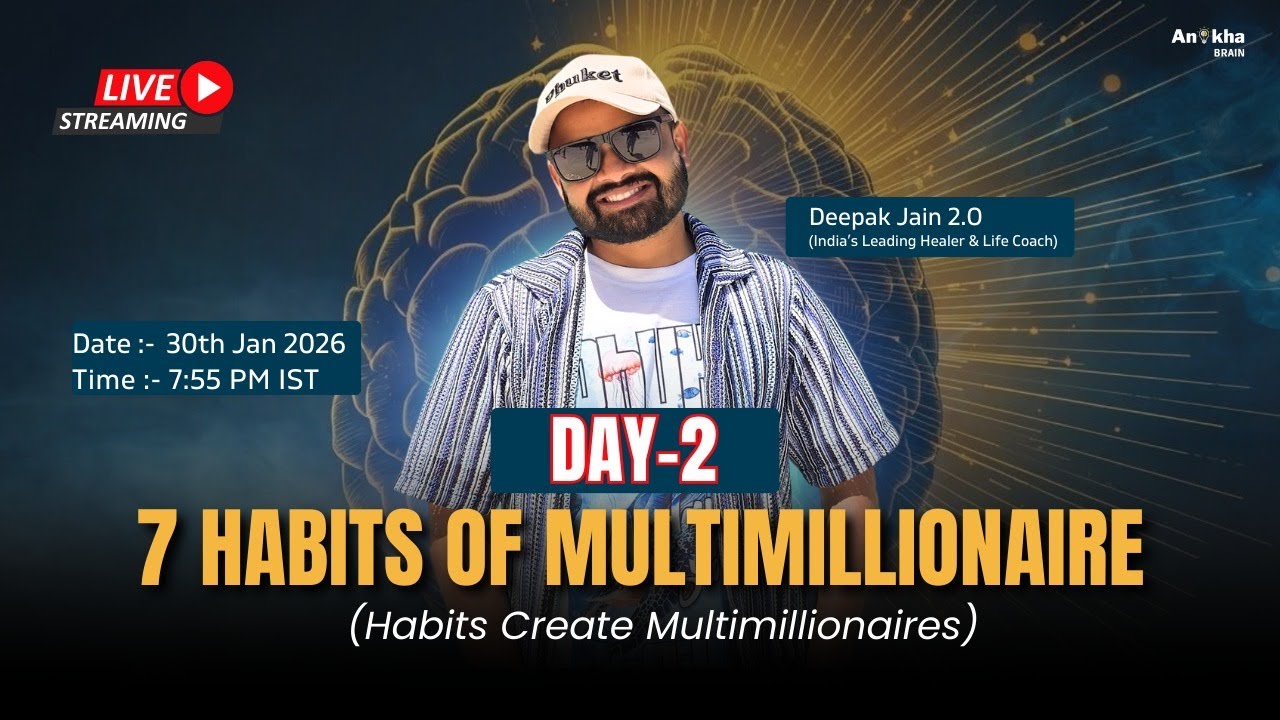 Day 2 - 7 Skills to Become a Multimillionaire #anokhabrain #deepakjain ...