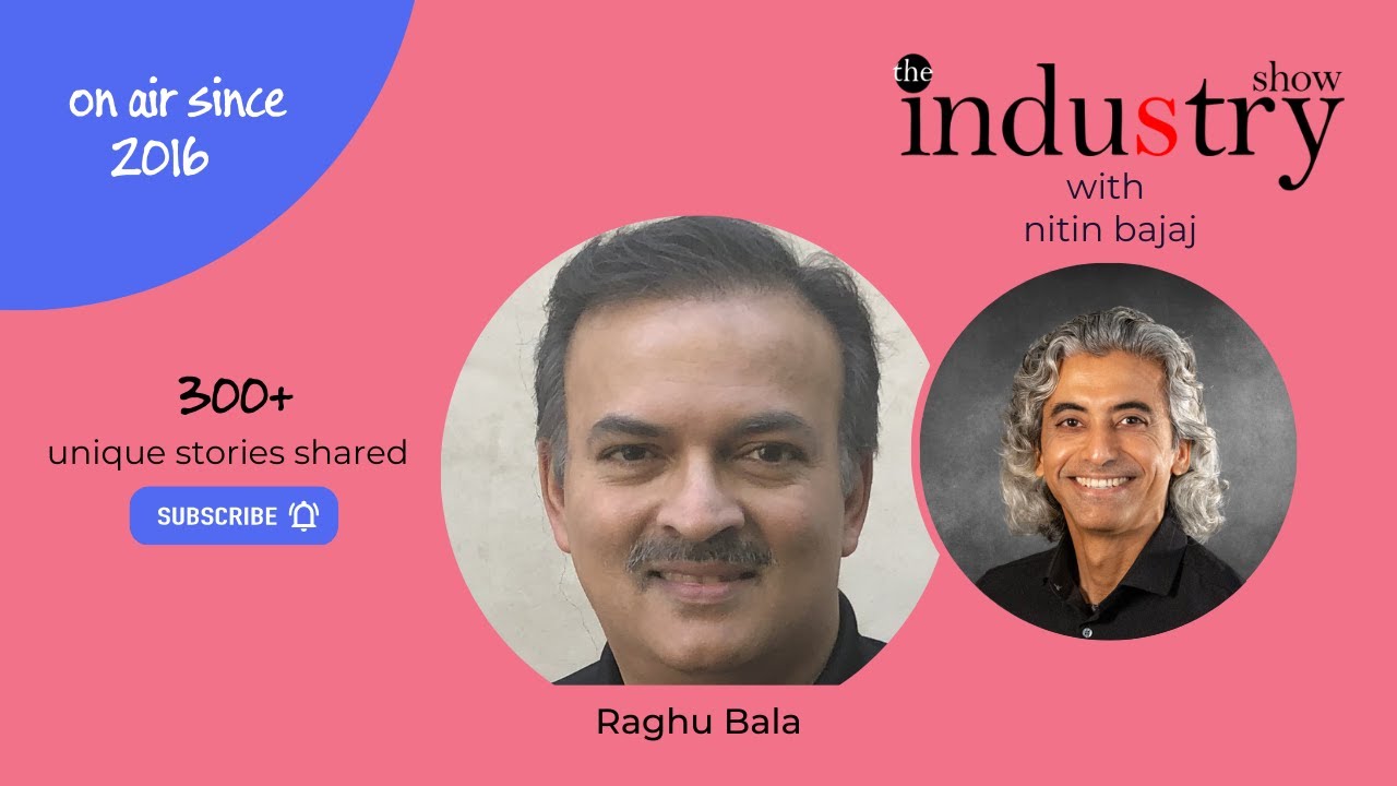 The INDUStry Show with Raghu Bala - YouTube