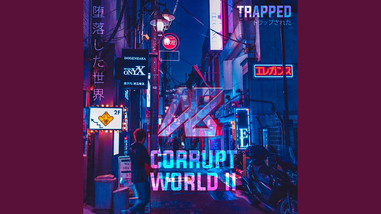 Corrupt World II (Trapped) - YouTube Music