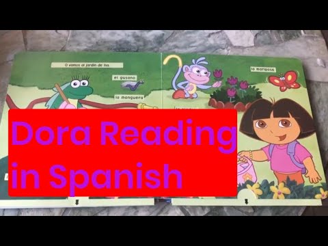 Dora The Explorer in the Garden. Reading Spanish to Kids. Dora la ...