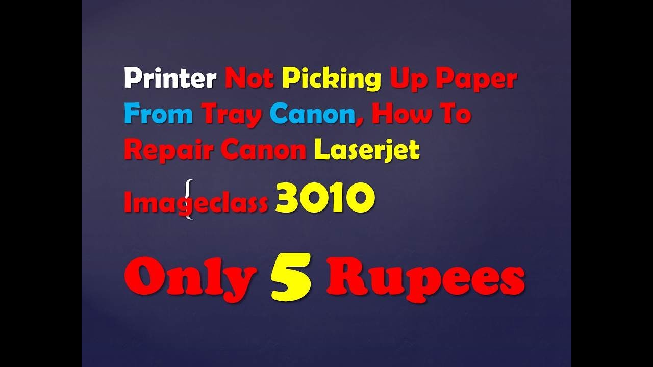 Printer Not Picking Up Paper From Tray Canon How To Repair Canon printer-not-picking-up-paper-from-tray-canon-how-to-repair-canon