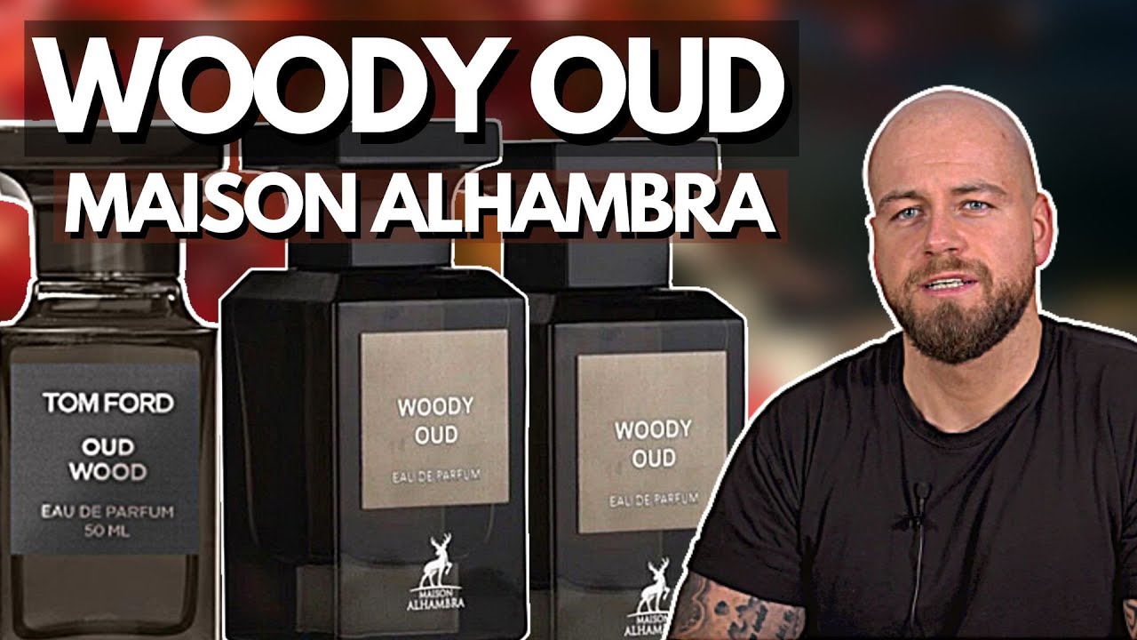 Maison Alhambra Woody Oud |Der beste günstige Tom Ford Oud Wood ...