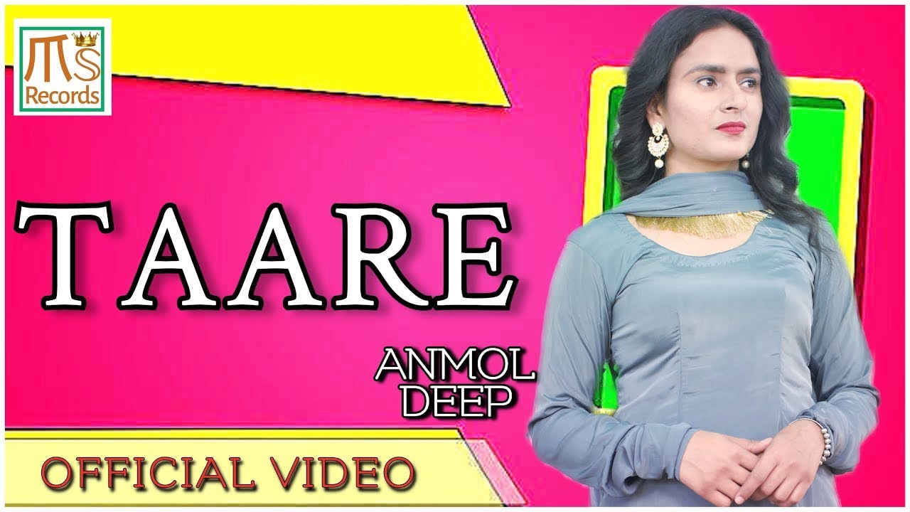 TAARE (OFFICIAL VIDEO) ANMOL DEEP | NAVI CHHAHAR | TRUE WAVE | MSS RECORDS | NEW PUNJABI SONG ...