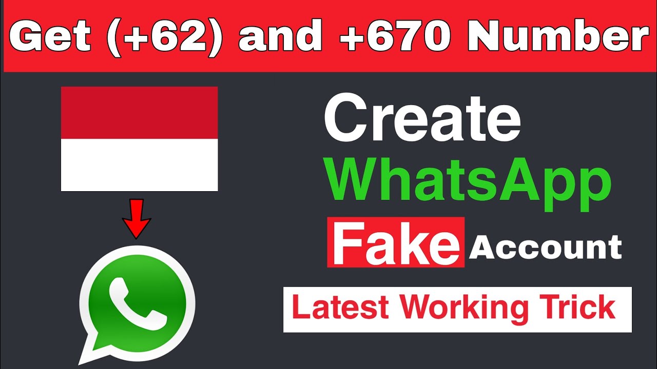 Get Indonesia 62 And 670 Country Number For Whatsapp Create Fake