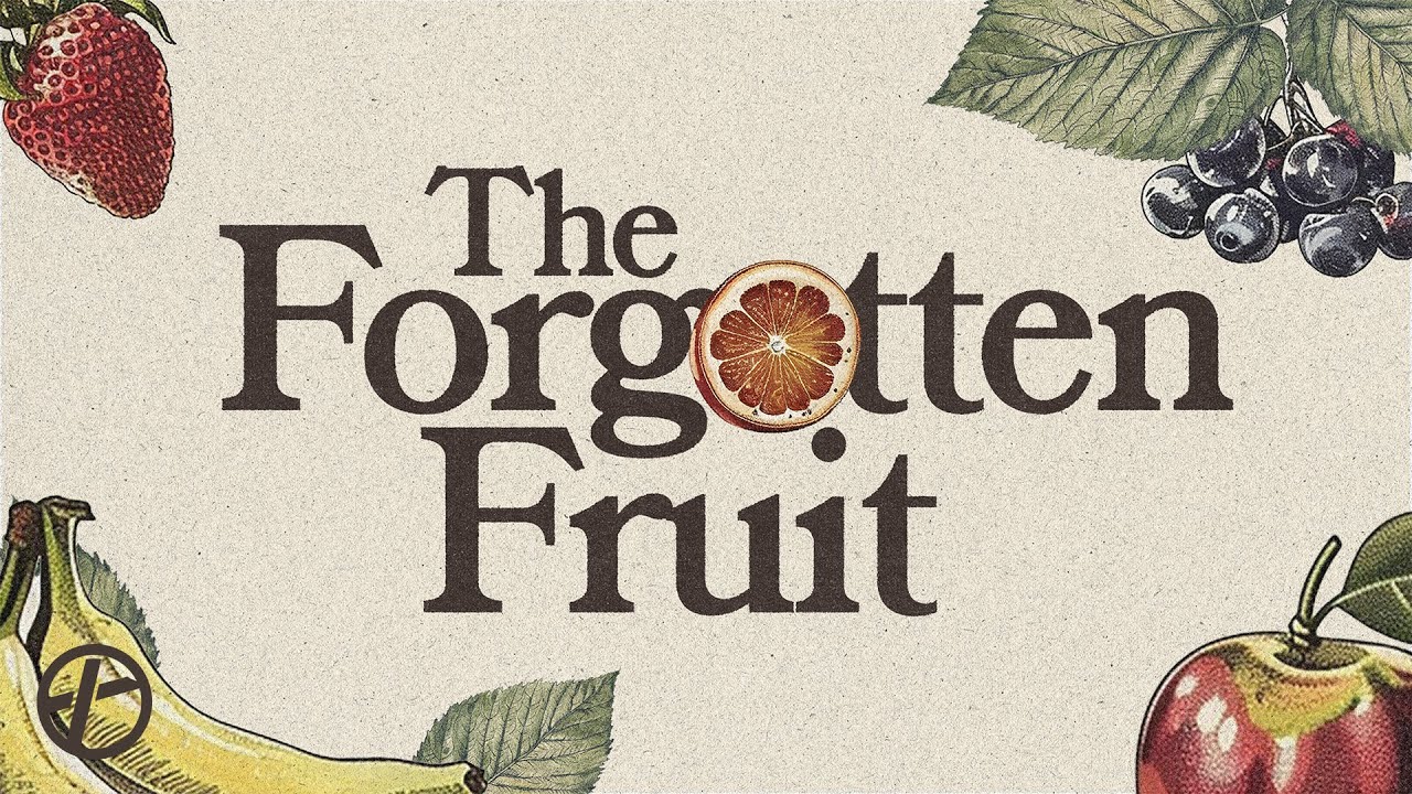The Forgotten Fruit - YouTube