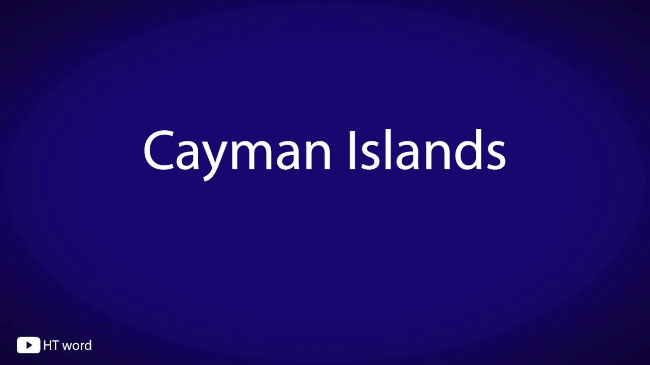 How to pronounce Cayman Islands - YouTube
