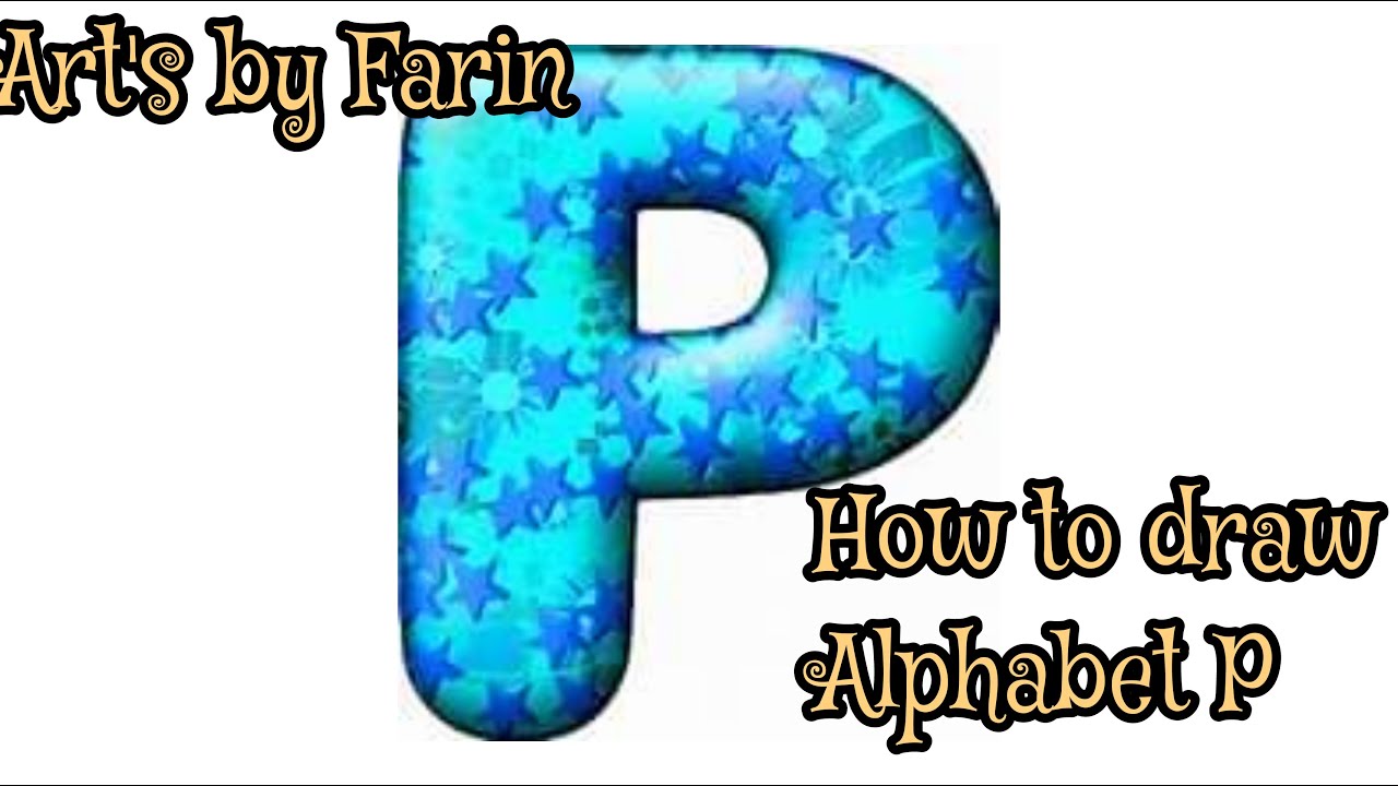 How to draw the letter P in the alphabet || draw the letter P and color ...