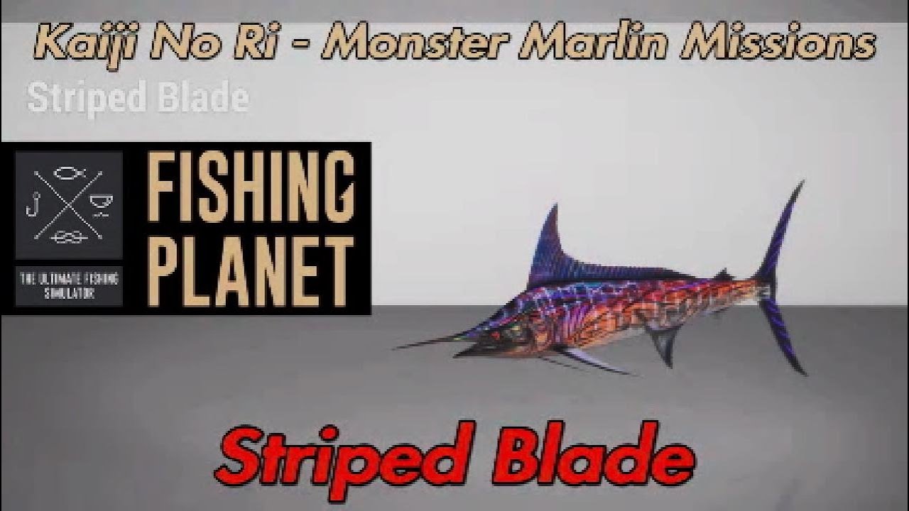 Fishing Planet Striped Blade Monster Mission Guide - YouTube