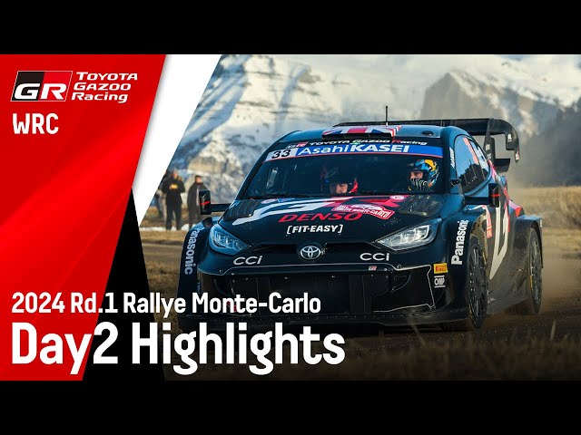 TGR-WRT 2024 Rallye Monte-Carlo: Day 2 Highlights | TOYOTA GAZOO Racing ...