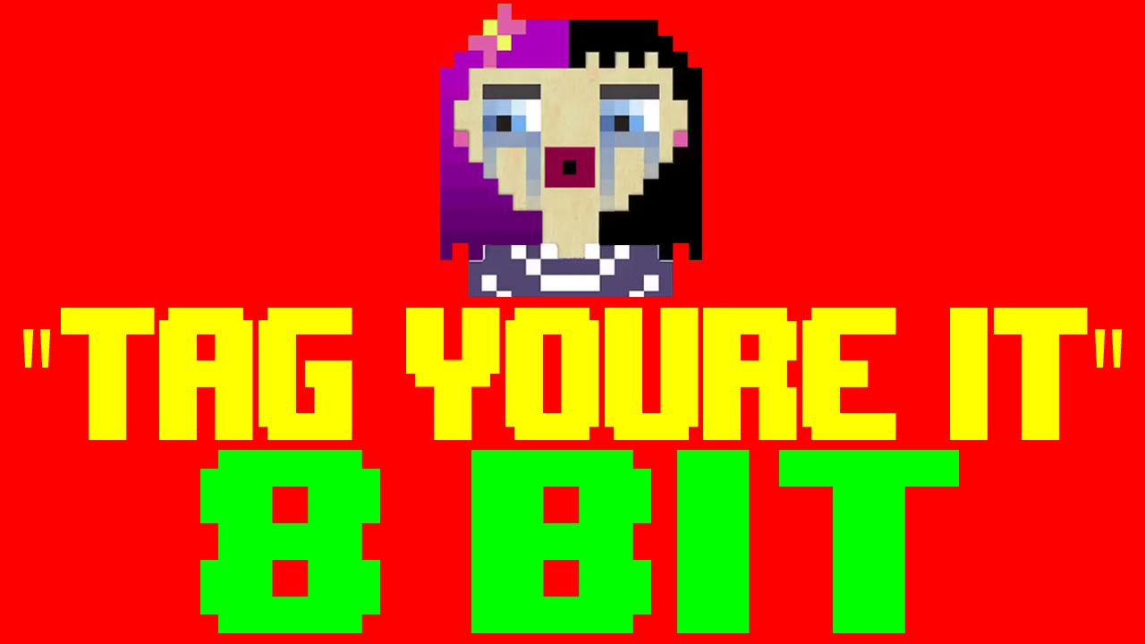 Tag, You're It [8 Bit Cover Tribute to Melanie Martinez] - 8 Bit ...