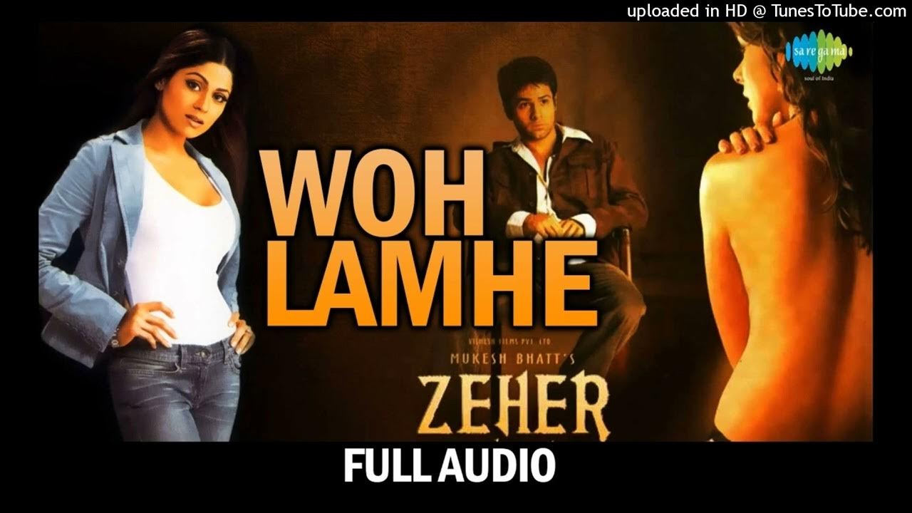 - Woh Lamhe Woh Baatein _ Audio _ Atif Aslam _ Emraan Hashmi _ Zeher _ Shamita Shetty _ Udita ...