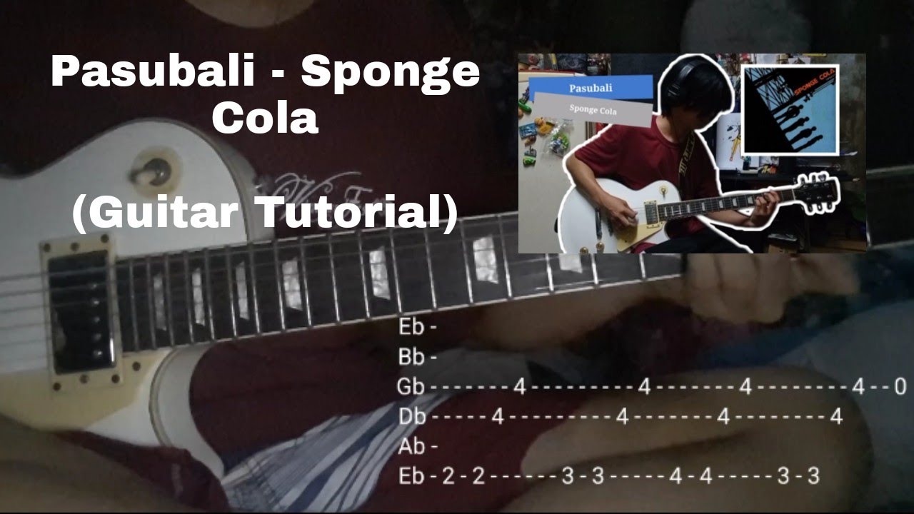 Pasubali - Sponge Cola (Guitar Tutorial) - YouTube