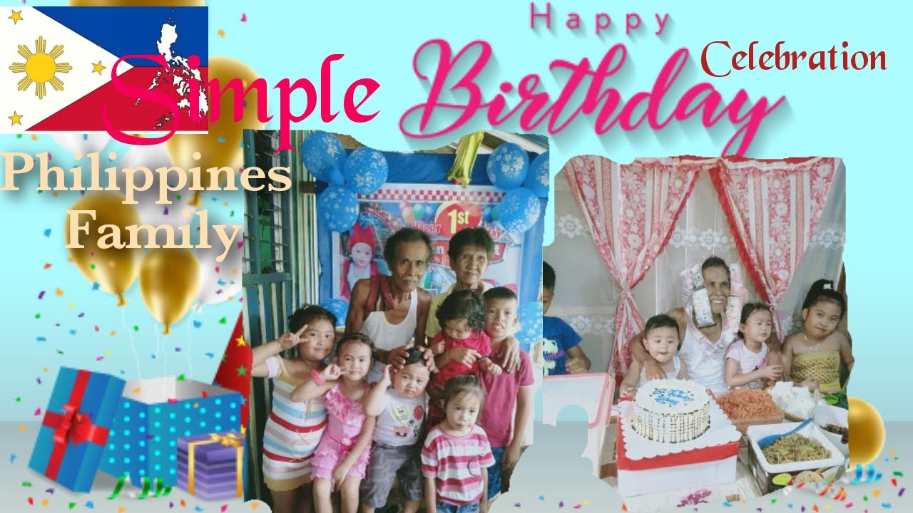 Simple Birthday Celebration | Philippines Family ️💙💛🤍 - YouTube