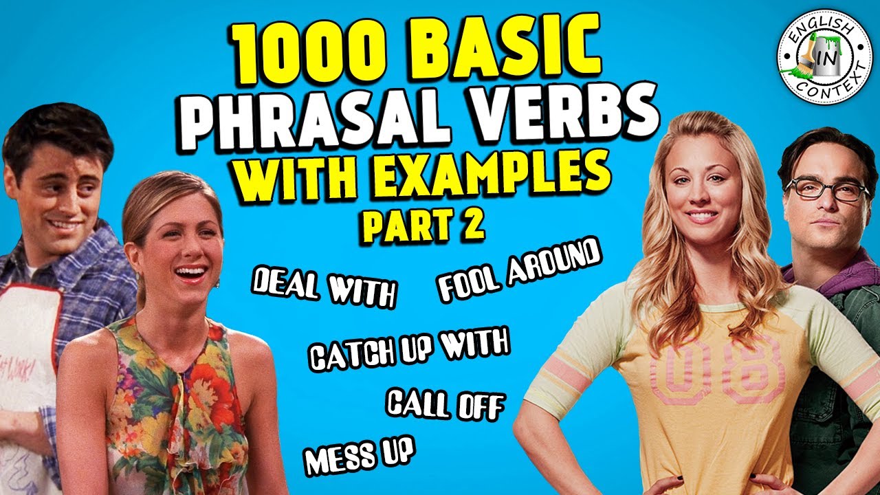 1000 Basic Phrasal Verbs PART 2 Mess Up Fool Around YouTube 1000-basic-phrasal-verbs-part-2-mess-up-fool-around-youtube