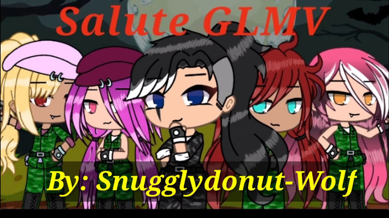 || Salute GLMV || first GLMV || Snugglydonut-Wolf - YouTube