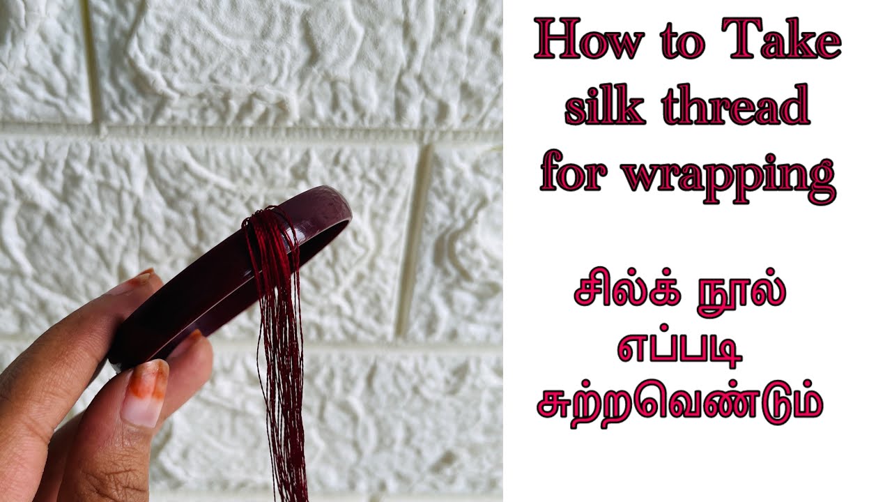 CLASS 2 - How to take thread for Wrapping - YouTube