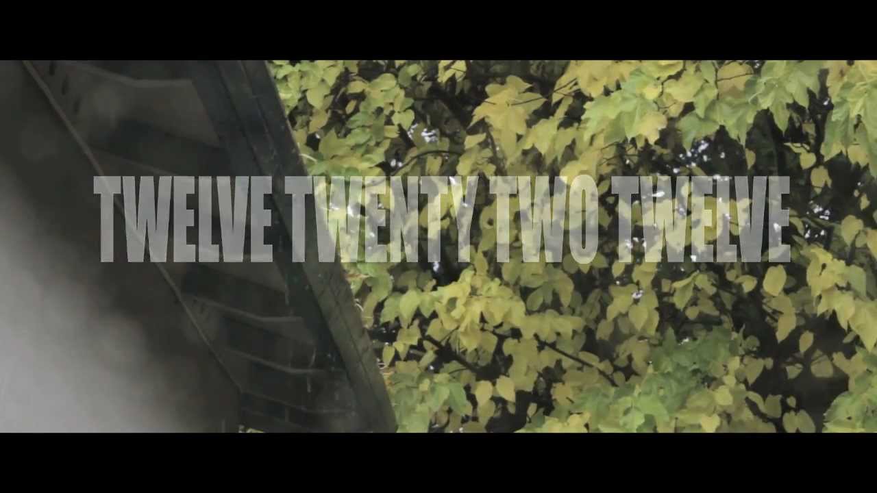 TWELVE TWENTY TWO TWELVE - YouTube