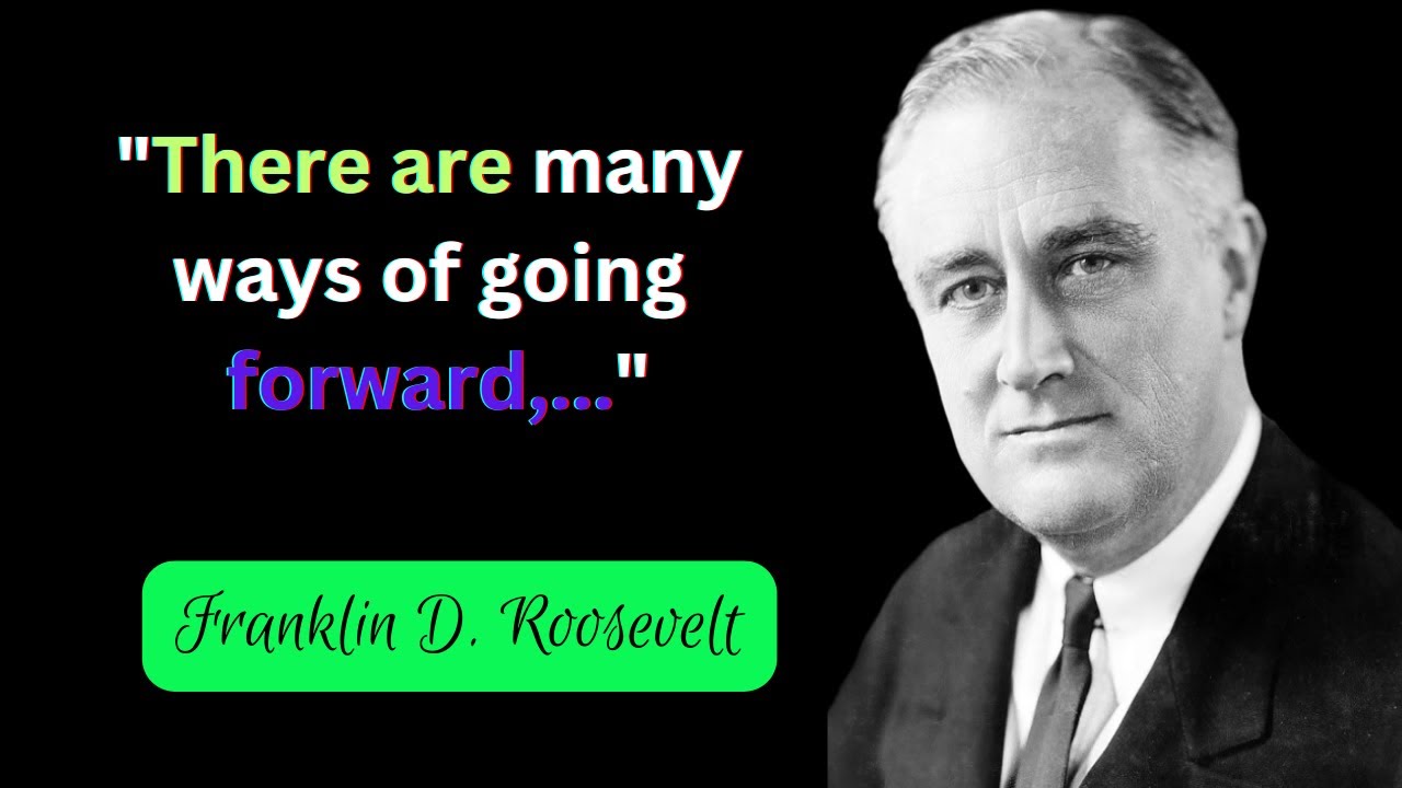 Best Quotes from Franklin D Roosevelt - YouTube
