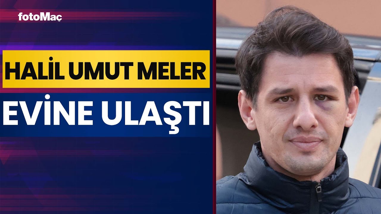 Halil Umut Meler İzmir'deki Evine Ulaştı - YouTube