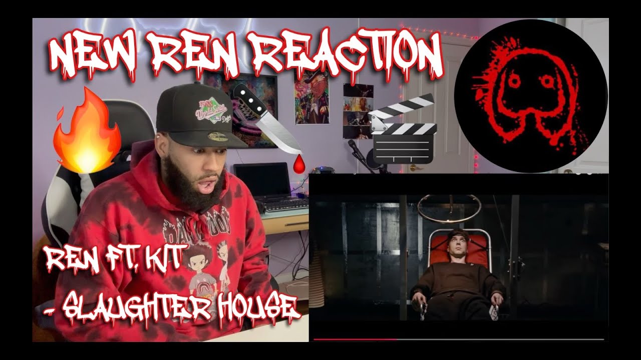 REN DROPPED A MASTERPIECE! | Ren Ft. Kit - Slaughter House (REACTION ...