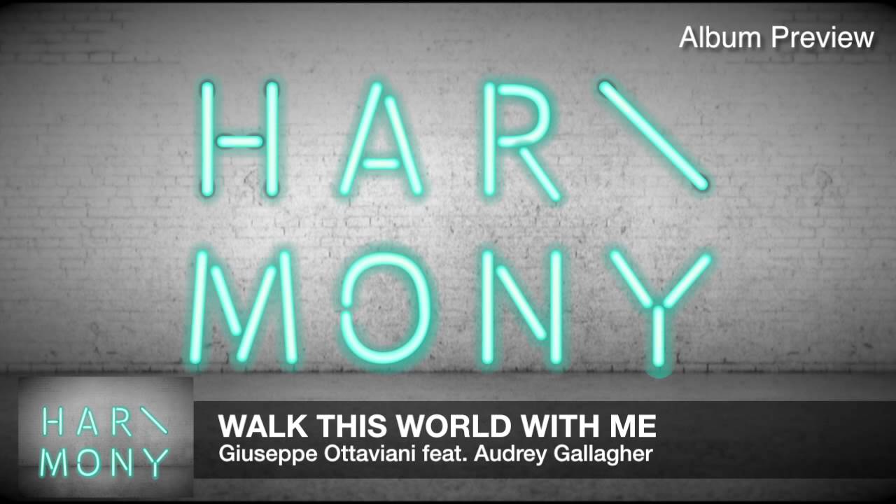 Giuseppe Ottaviani feat. Audrey Gallagher - Walk This World With Me ...