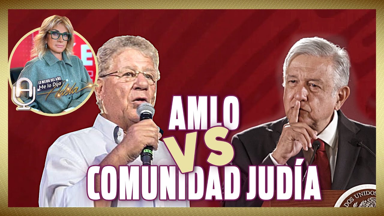 El PLEITO de #AMLO con #carlosalazraki y la COMUNIDAD JUDÍA; así le ...