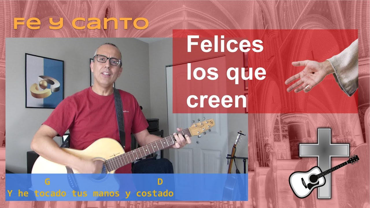 Felices los que creen (dichosos los que creen sin haber visto) - YouTube