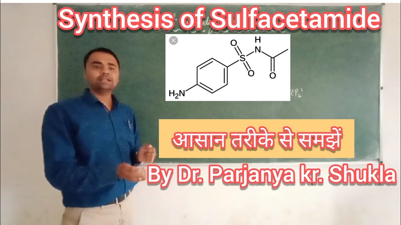Synthesis of Sulfacetamide | BP 601T | L~1 - YouTube