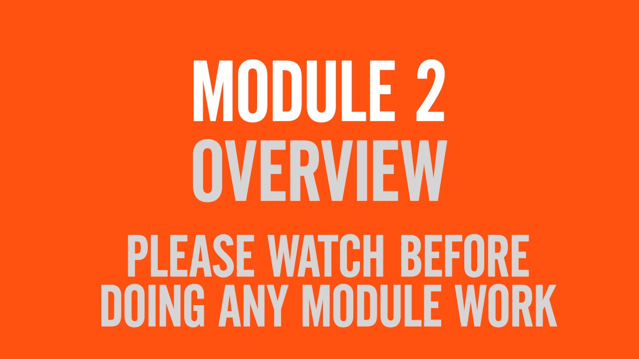 Module 2 Overview - YouTube