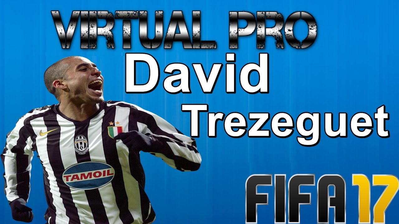 Fifa 17 - David Trezeguet | Virtual Pro Rostro - YouTube