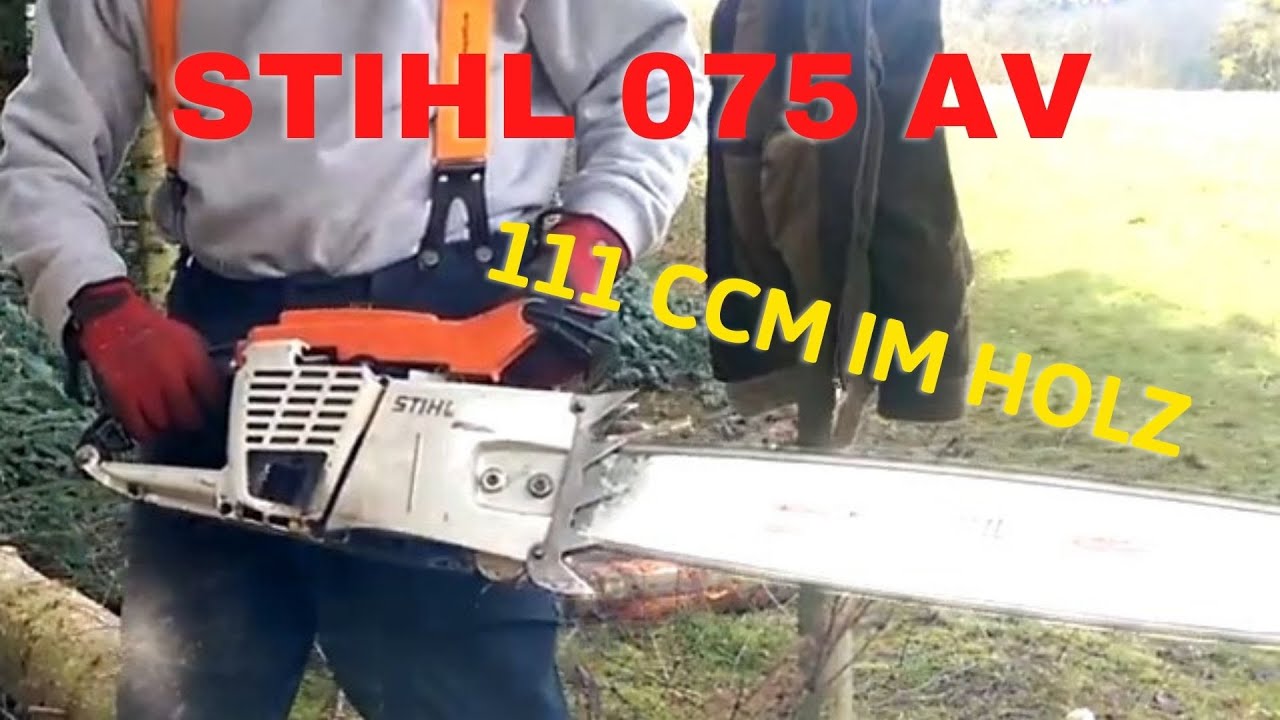 Stihl Chainsaw 075 AV Oldtimer, Cutting in the Forest - YouTube