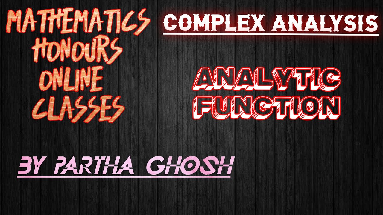 COMPLEX ANALYSIS || ANALYTIC FUNCTION || definition and examples || by ...