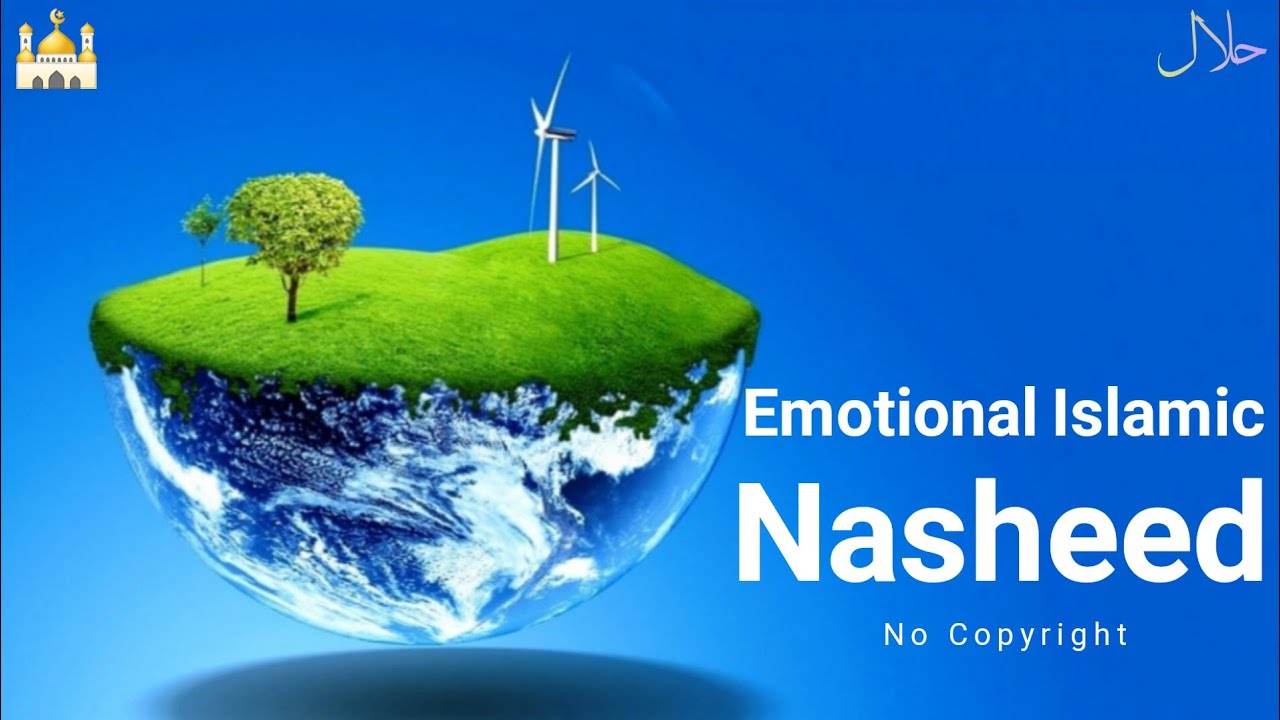 Emotional Islamic Nasheed Free Copyright @Halal_Music-01 - YouTube