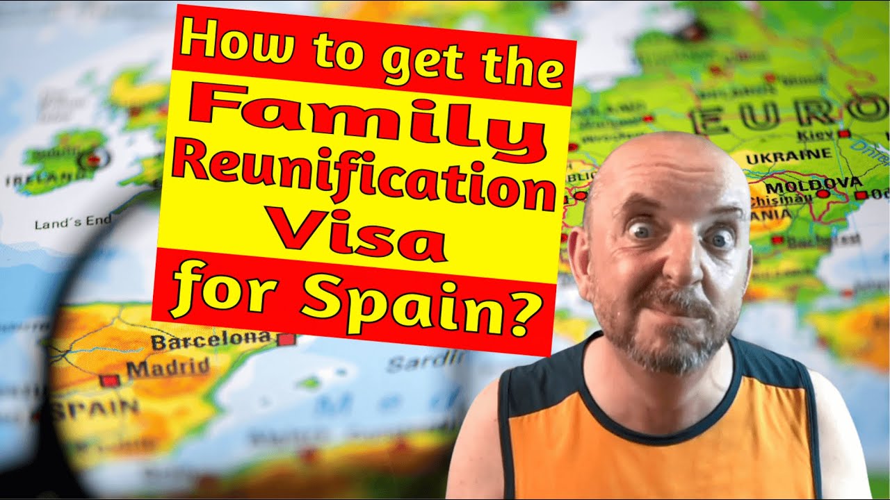 How To Get A Family Reunification Visa To Bring Your Relatives To Spain How To Get A Family Reunification Visa To Bring Your Relatives To Spain