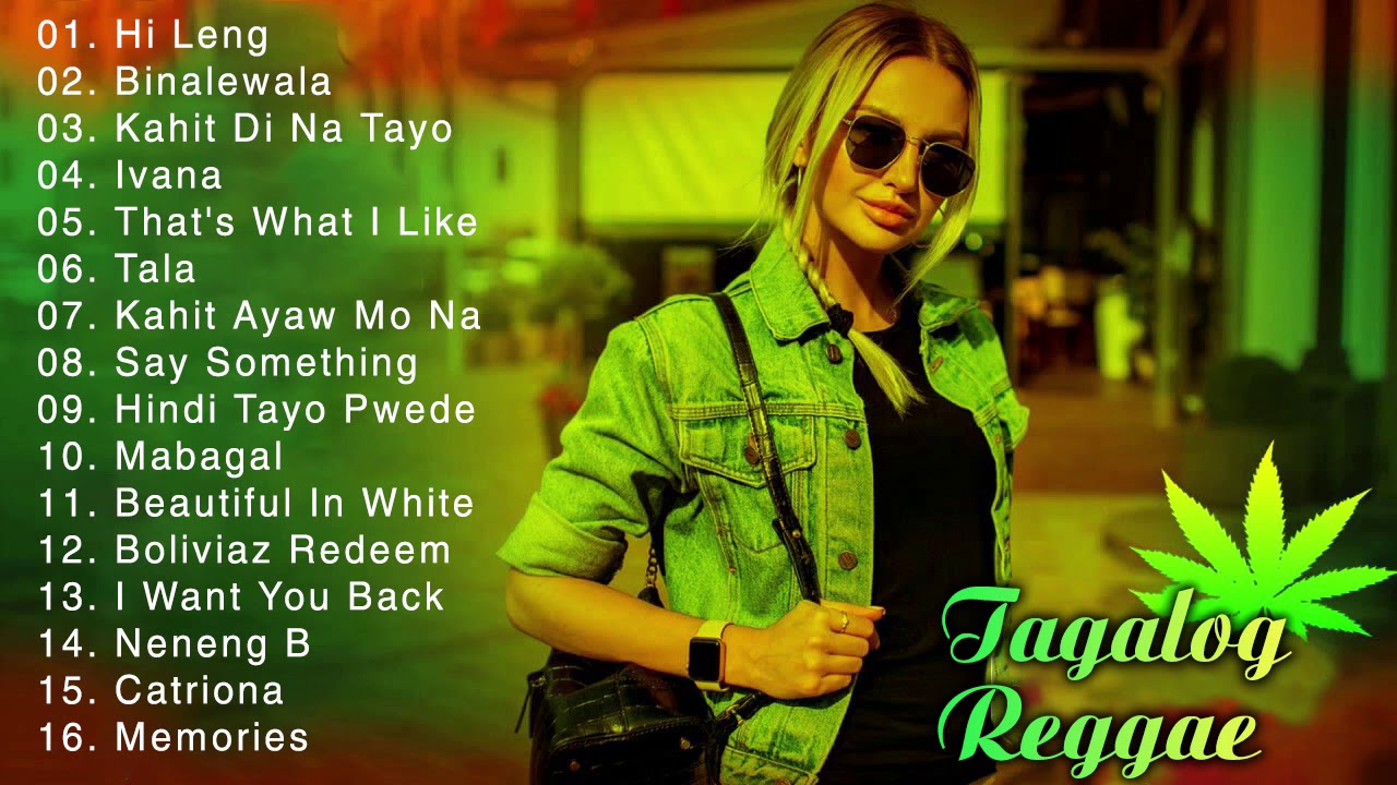 Reggae Tagalog Songs 2020 - Hi Leng - Binalewala - Kahit Di Na Tayo ...