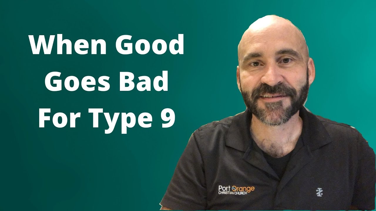 Enneagram: When Good Goes Bad For Type 9 - YouTube