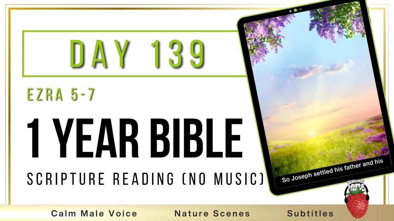 One Year Bible Day 139 | Ezra Chapter 5 - 7 | NIV Audio Bible - YouTube