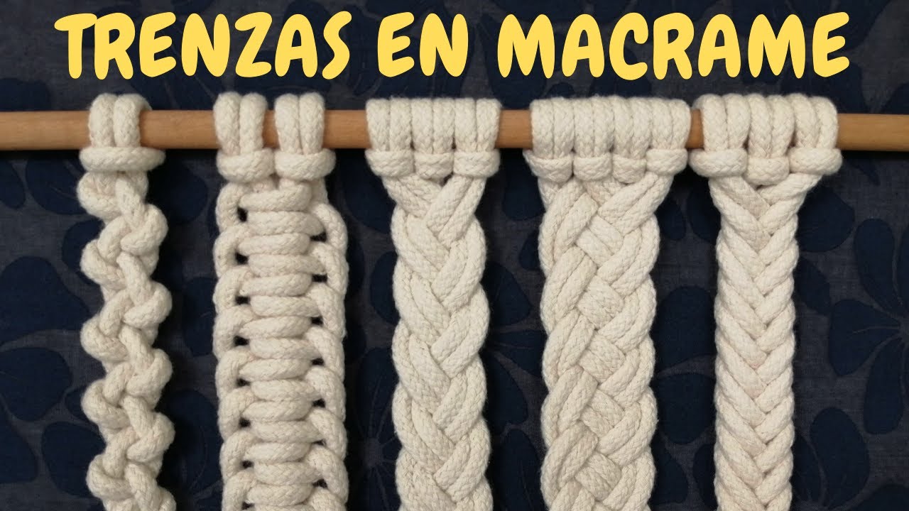 5 Tipos de TRENZAS de MACRAME (paso a paso) | 5 Types of Macrame Braids ...
