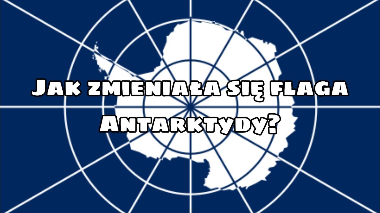 Ewolucja Historia - Flaga Antarktydy🇦🇶 - YouTube