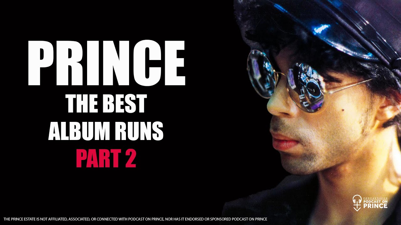 The Best Prince Album Run Part 2 - YouTube