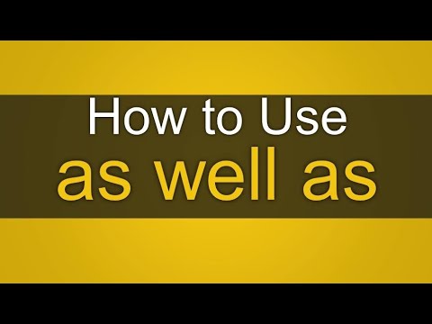 Use of AS WELL AS in English Grammar - YouTube