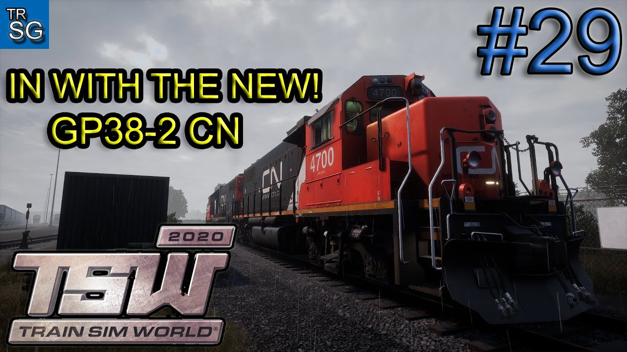 TRAIN SIM WORLD 2020 - CANADIAN NATIONAL OAKVILLE SUBDIVISION SCENARIO ...