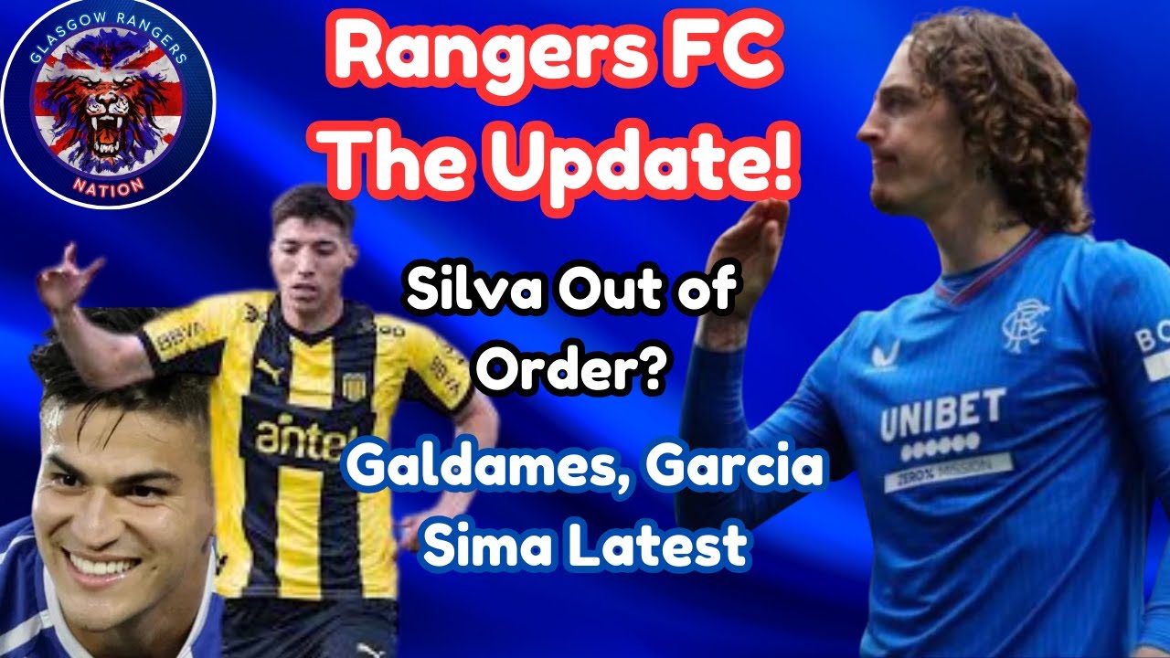 Rangers FC The Update: Silva Criticizes Club, Sima Price Tag and ...