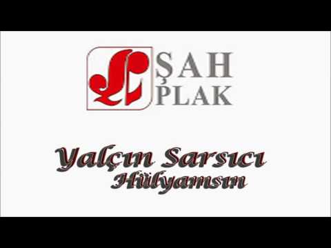 Yalçın Sarsıcı - Dağlar dağlar Yar Yaman | Hülyamsın | © Şah Plak